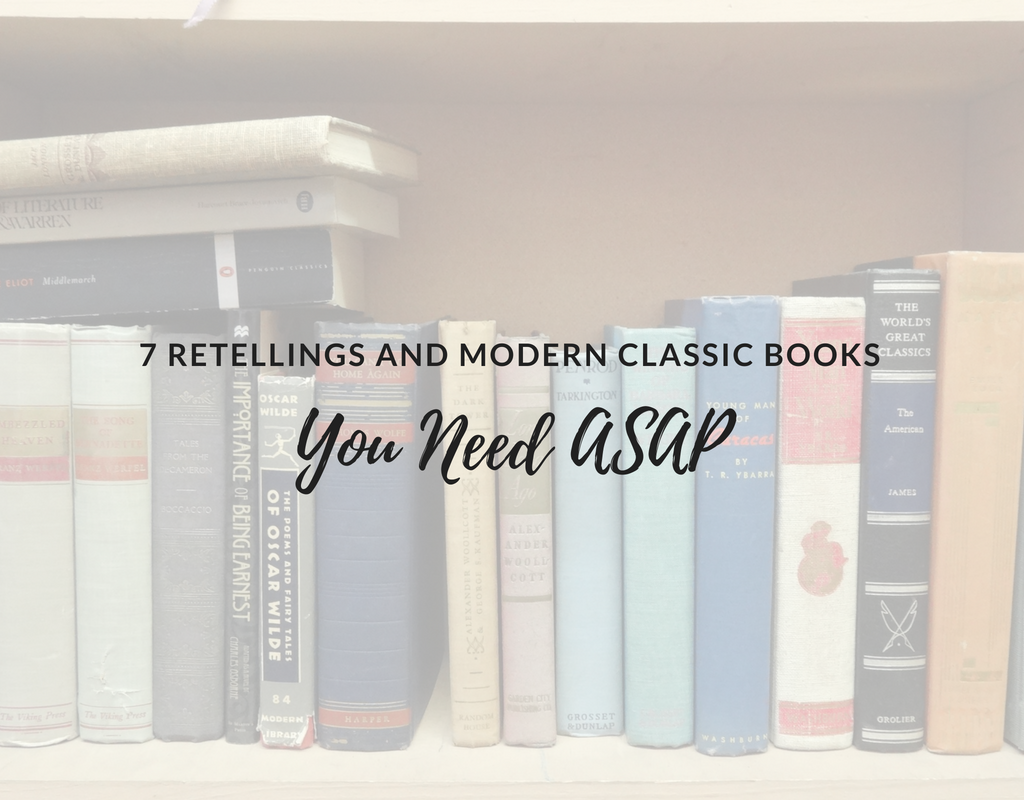 7 Modern Classic Books and Retellings You Need ASAP - Page Chaser