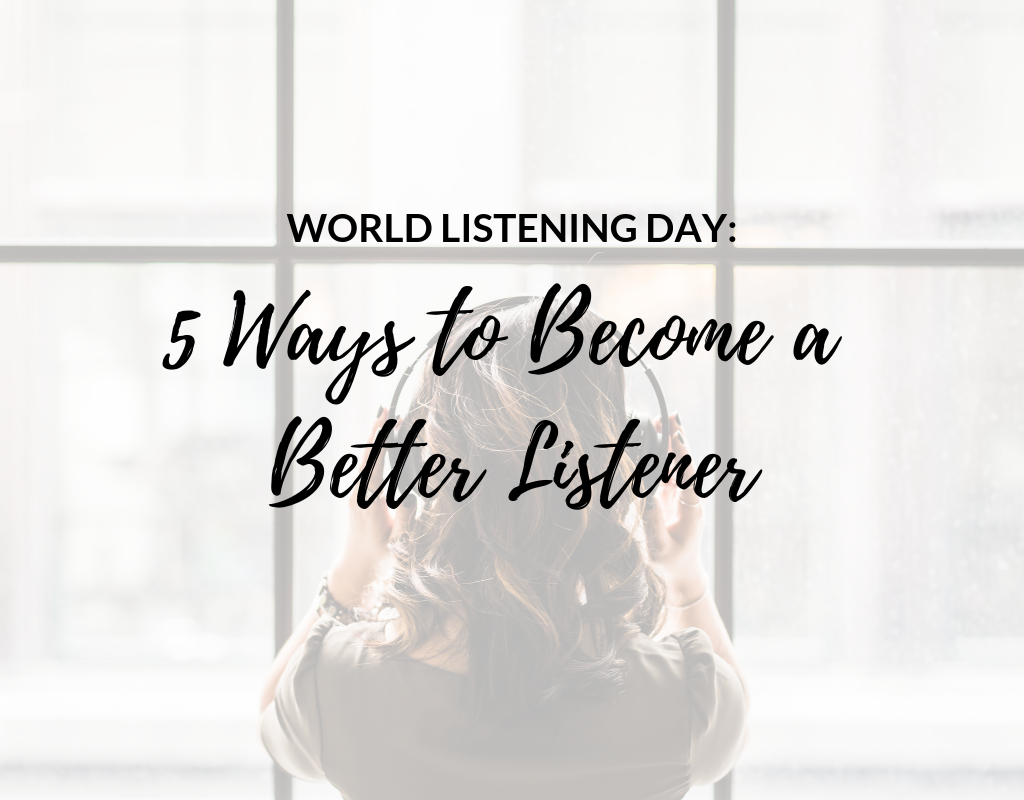 World Listening Day: 5 Ways to Become a Better Listener – Page Chaser